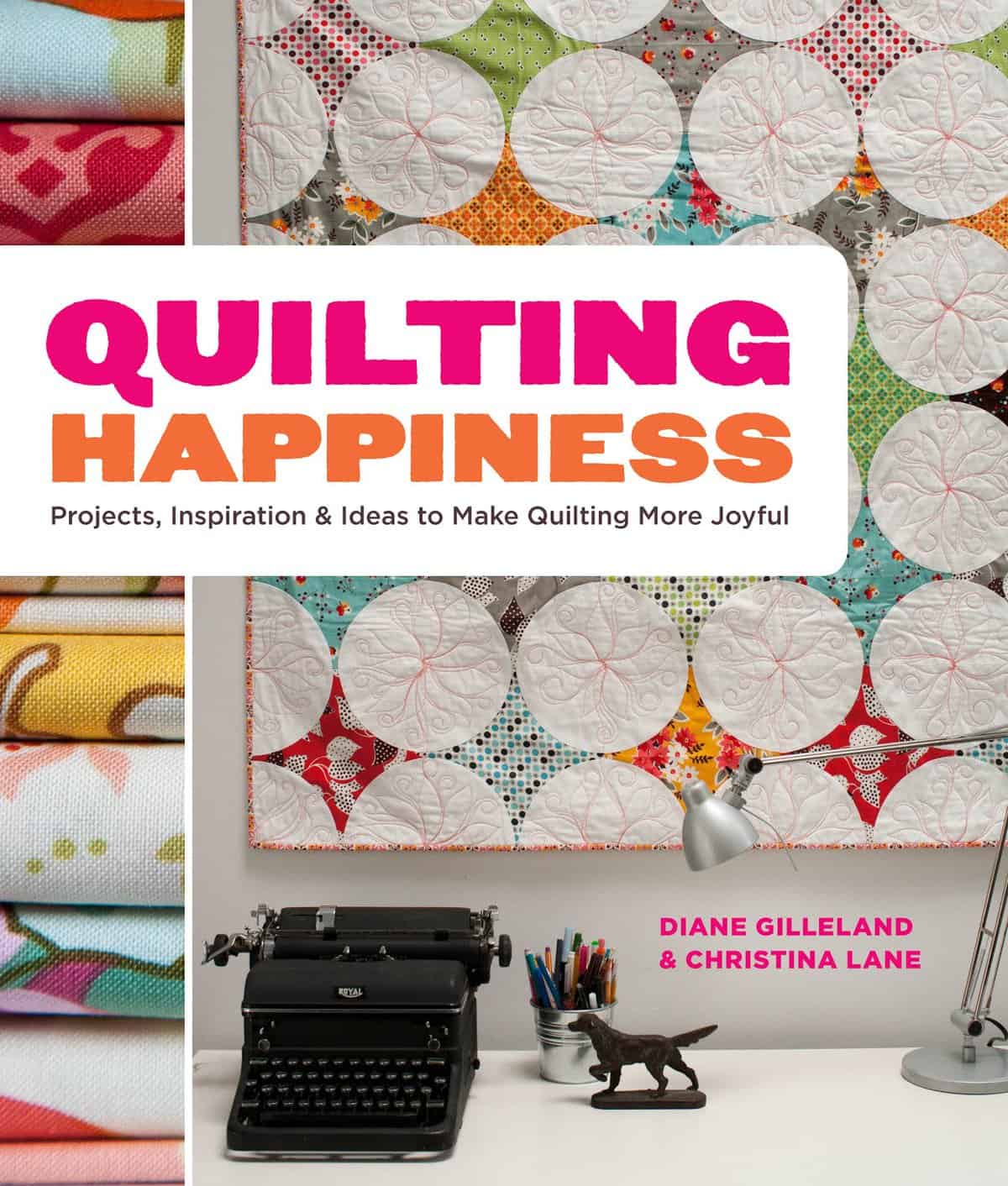 Book Review – Quilting Happiness - Shiny Happy World